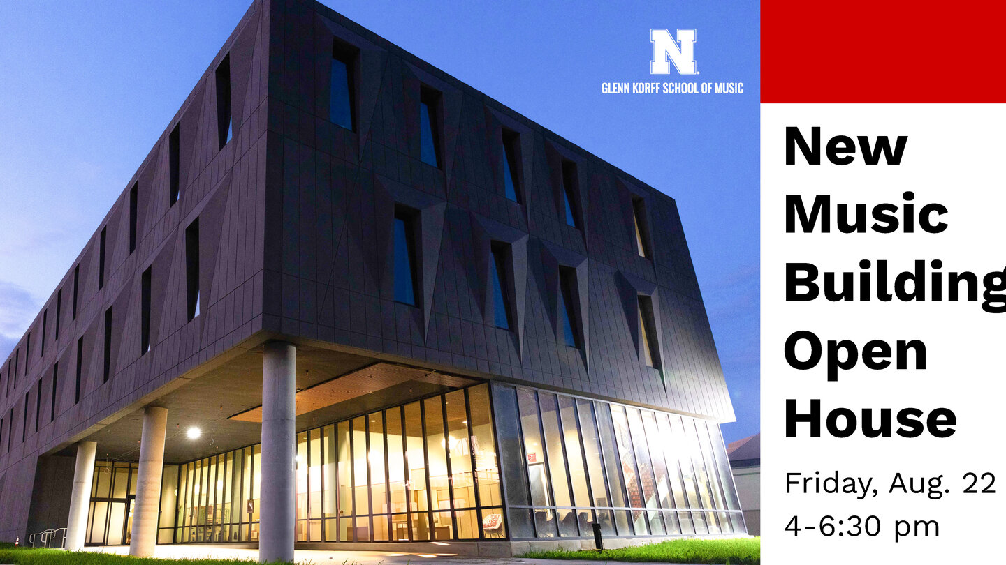 Glenn Korff School of Music to host new building open house, band exhibition concert Aug. 22 ...